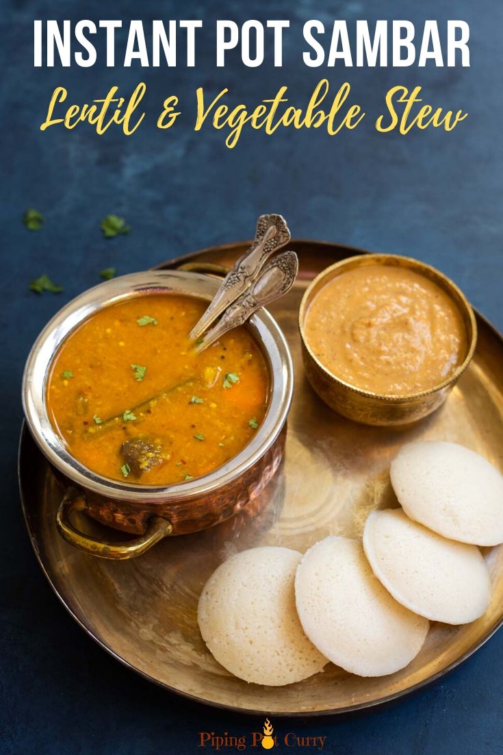 Vegetable Sambar / South Indian Lentils - Instant Pot - Piping Pot Curry