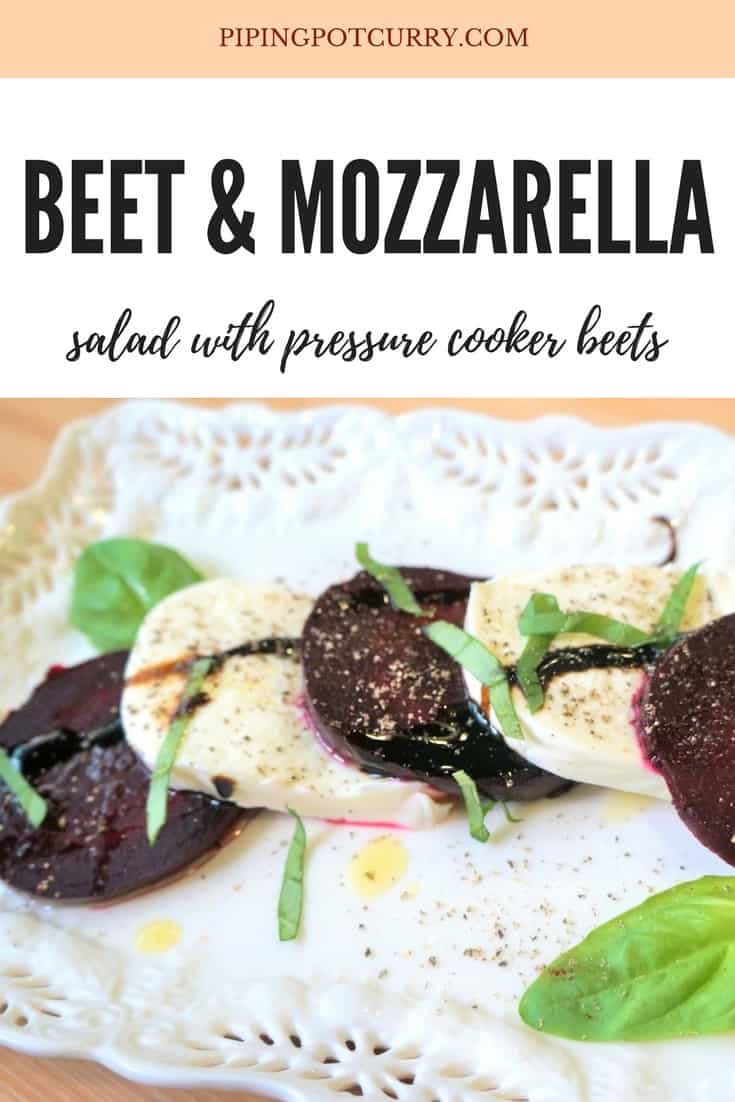 Beet & Mozzarella Salad (with Pressure Cooker Beets) - Piping Pot Curry