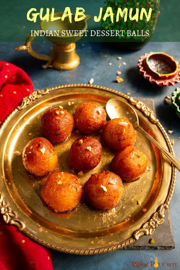 Gulab Jamun (Indian Dessert Balls) - Piping Pot Curry