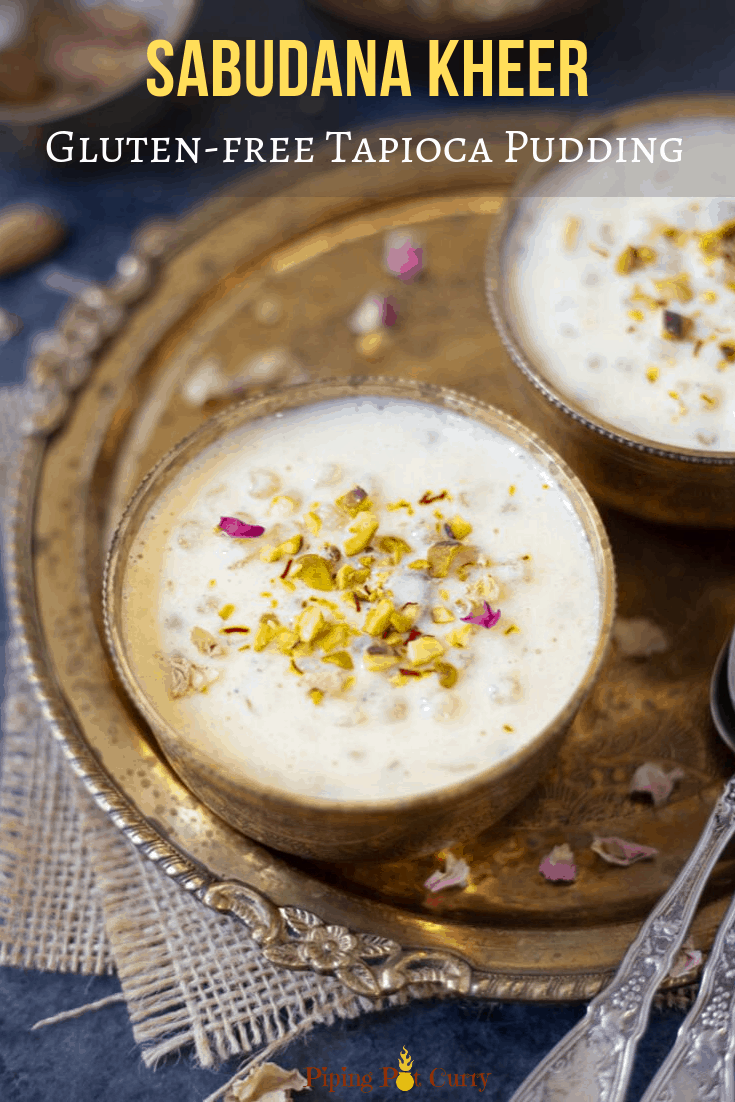 Creamy One-pot Sabudana Kheer (Tapioca Pudding) - Piping Pot Curry