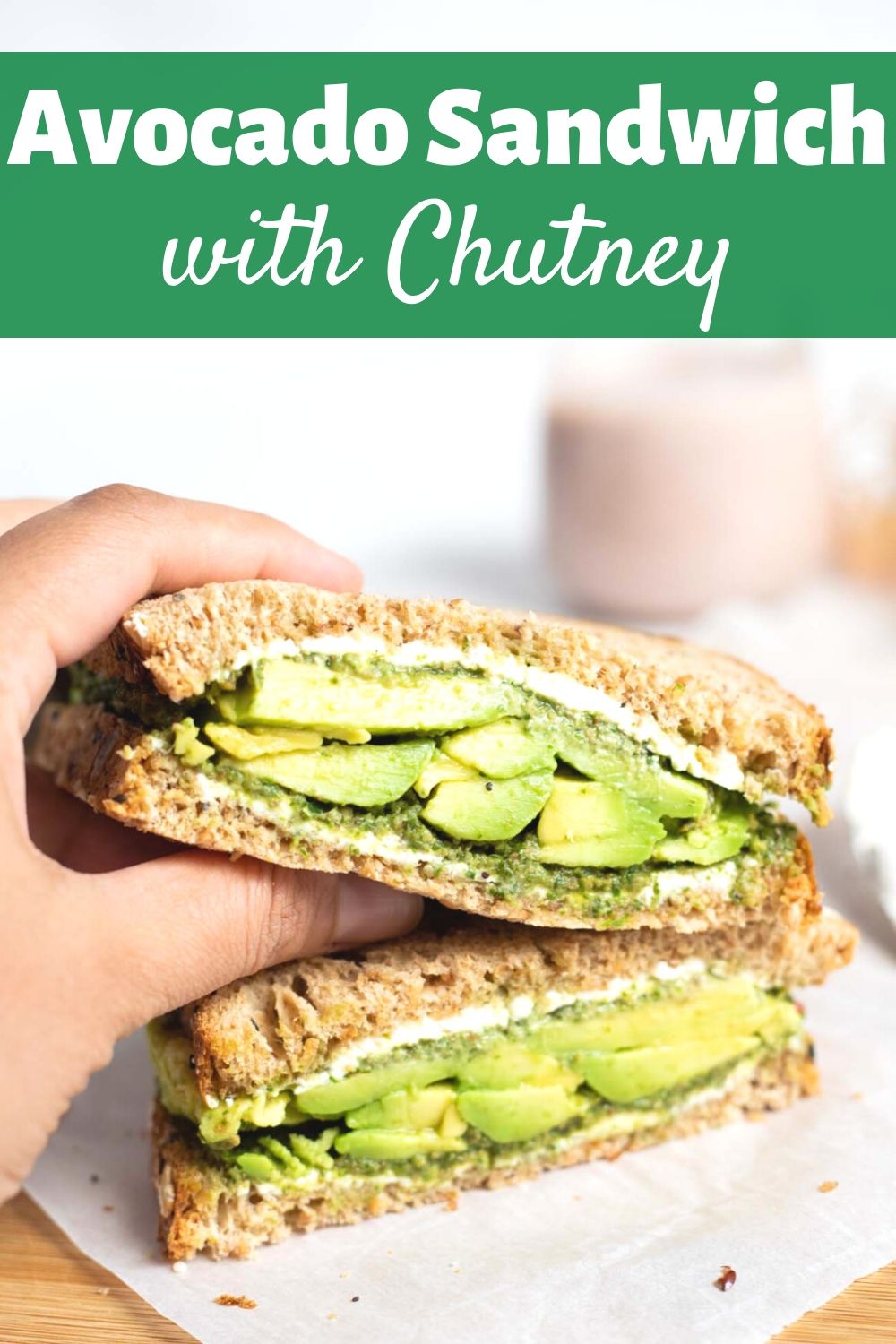 The Best Avocado Chutney Sandwich - Piping Pot Curry