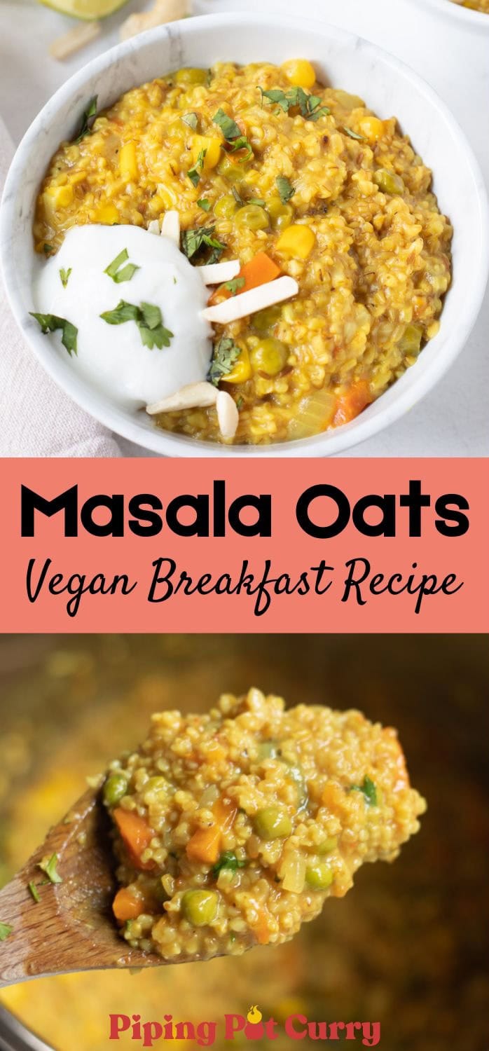 Indian Masala Oats (Savory Oatmeal) - Piping Pot Curry