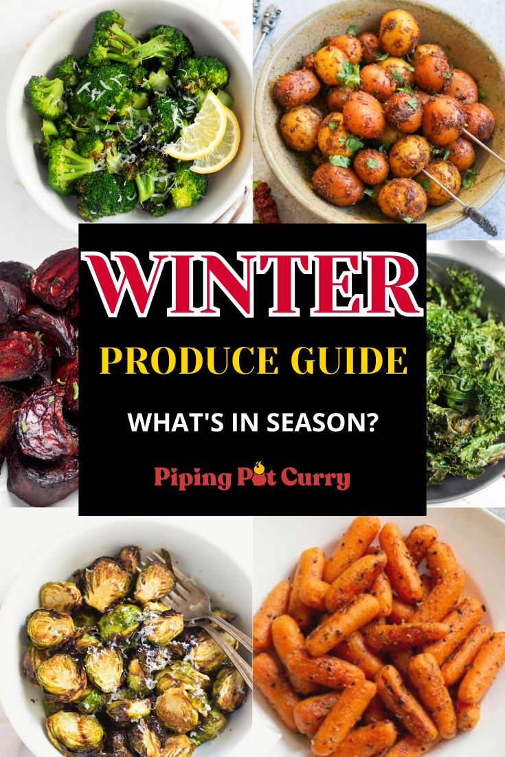 Seasonal Produce: Winter Fruits & Vegetables - Piping Pot Curry