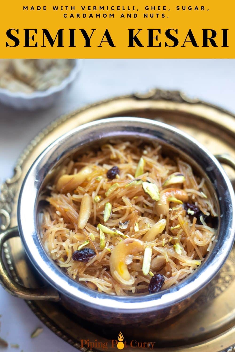 Sweet Vermicelli (Meethi Seviyan) - Piping Pot Curry