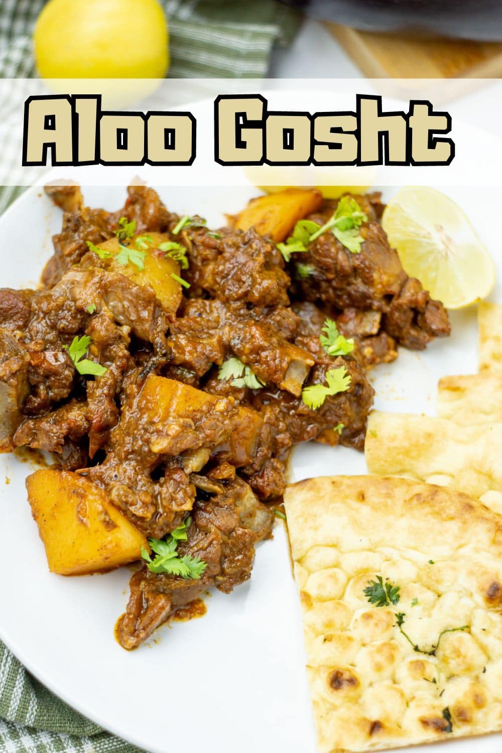 Aloo Gosht (Mutton/Lamb Curry with Potato) - Piping Pot Curry