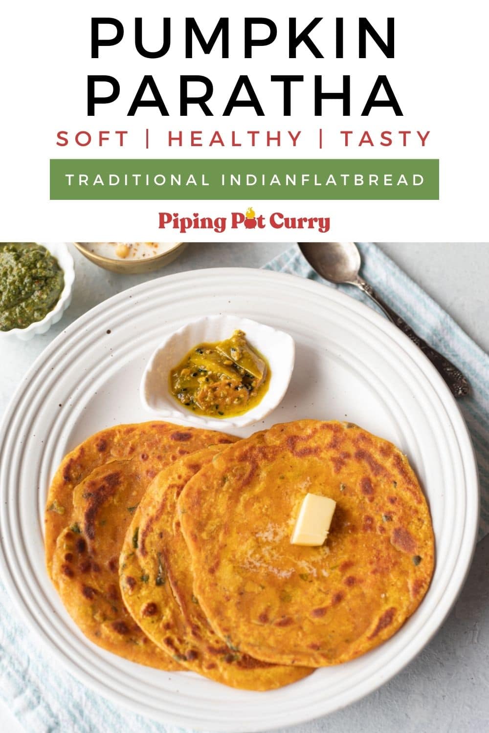 Pumpkin Paratha & Roti - Piping Pot Curry