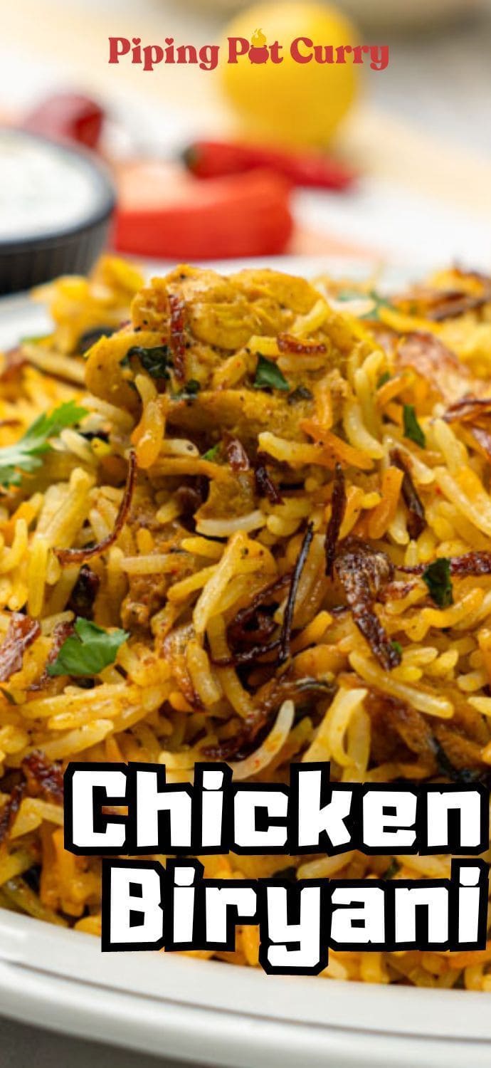 Authentic Chicken Biryani - Piping Pot Curry