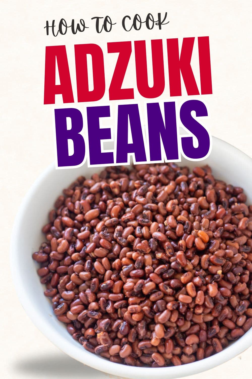 How to Cook Adzuki Beans (Instant Pot & Stovetop) - Piping Pot Curry