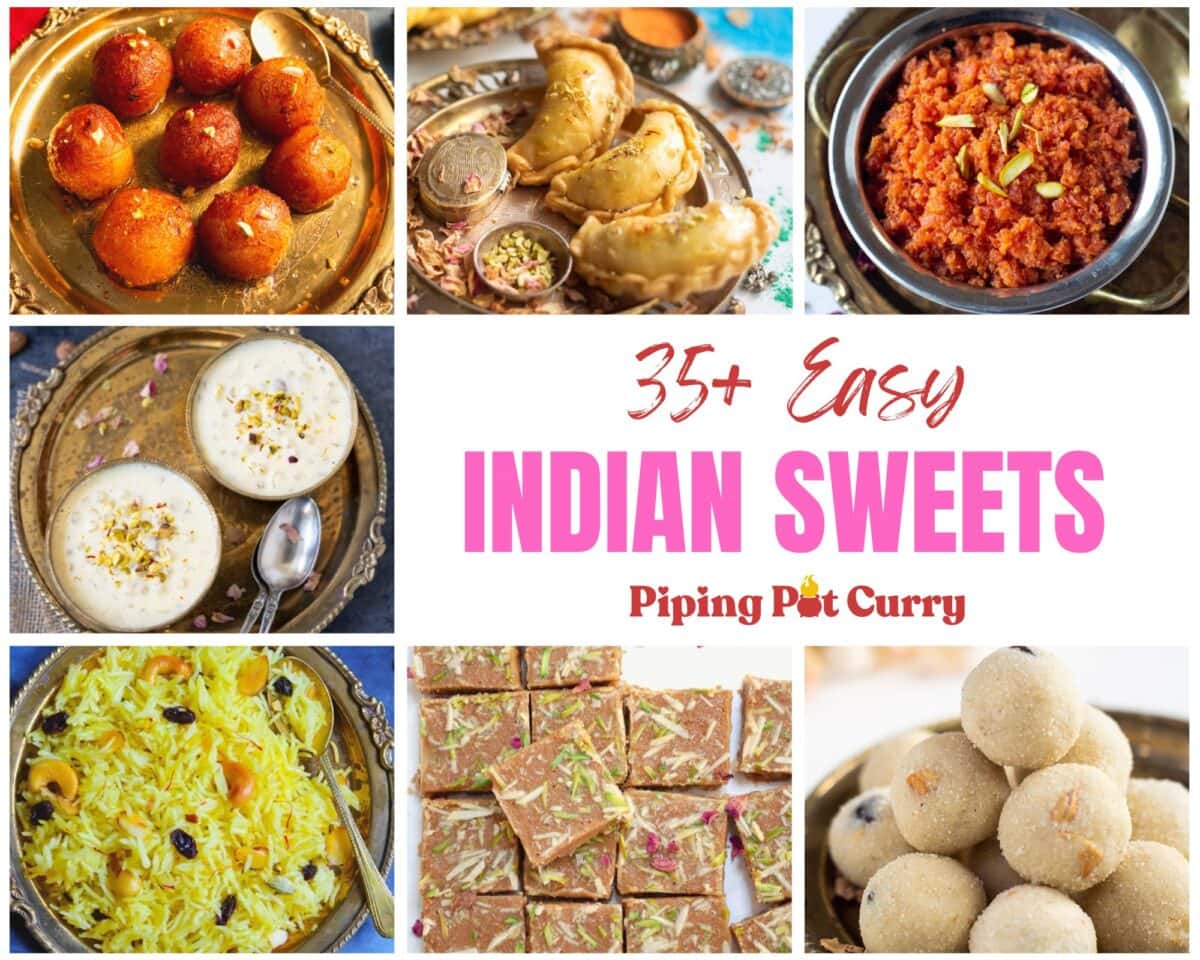 35+ Easy Indian Sweets (Dessert Recipes) - Piping Pot Curry